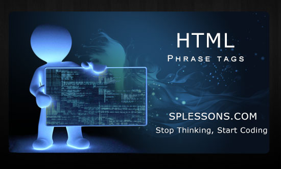 HTML Phrase tags - SPLessons