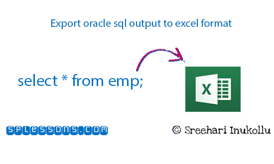 Export Oracle Sql Output To Excel Format