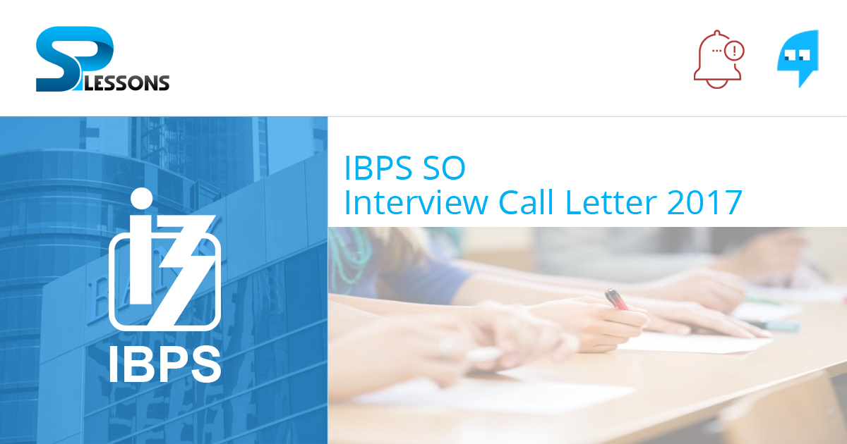 IBPS Specialist Officers Interview Call Letter - SPLessons