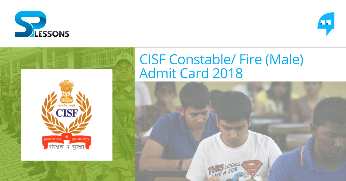 CISF Constable and Fire (Male) Admit card