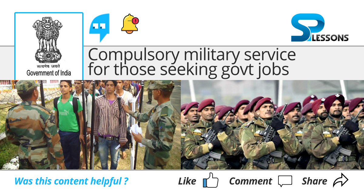 Compulsory Military Service for those seeking Govt jobs