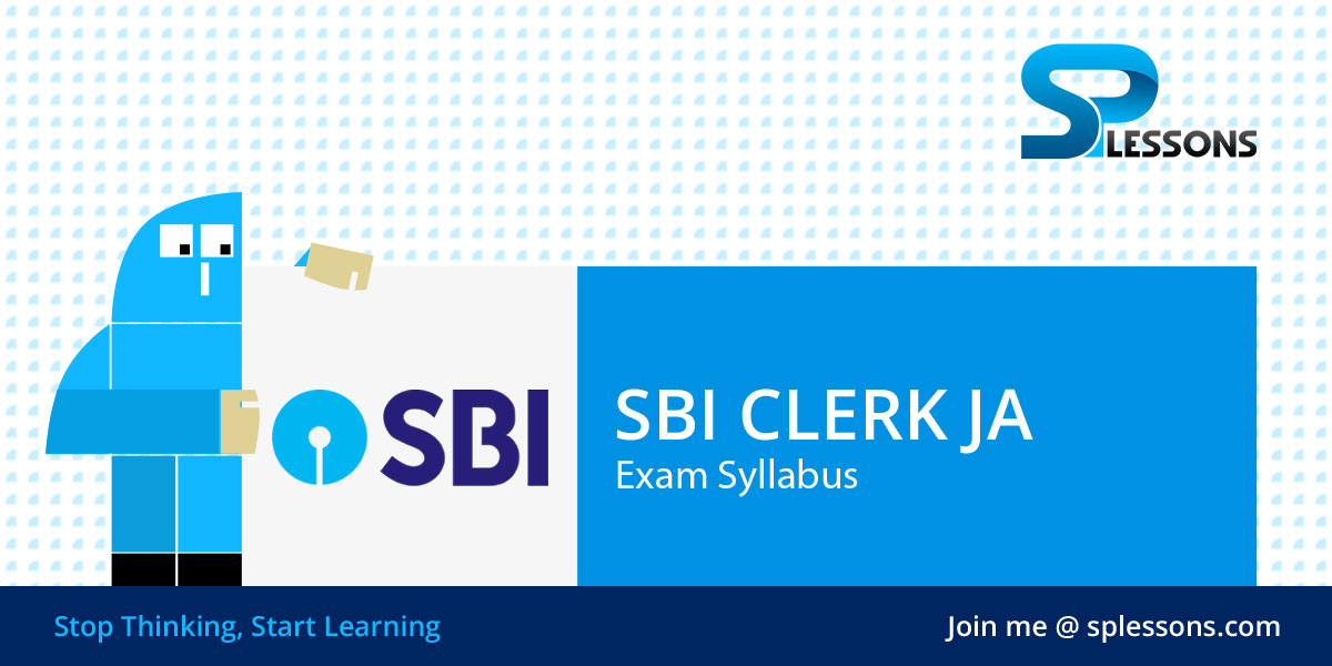 SBI Clerk JA Exam Syllabus