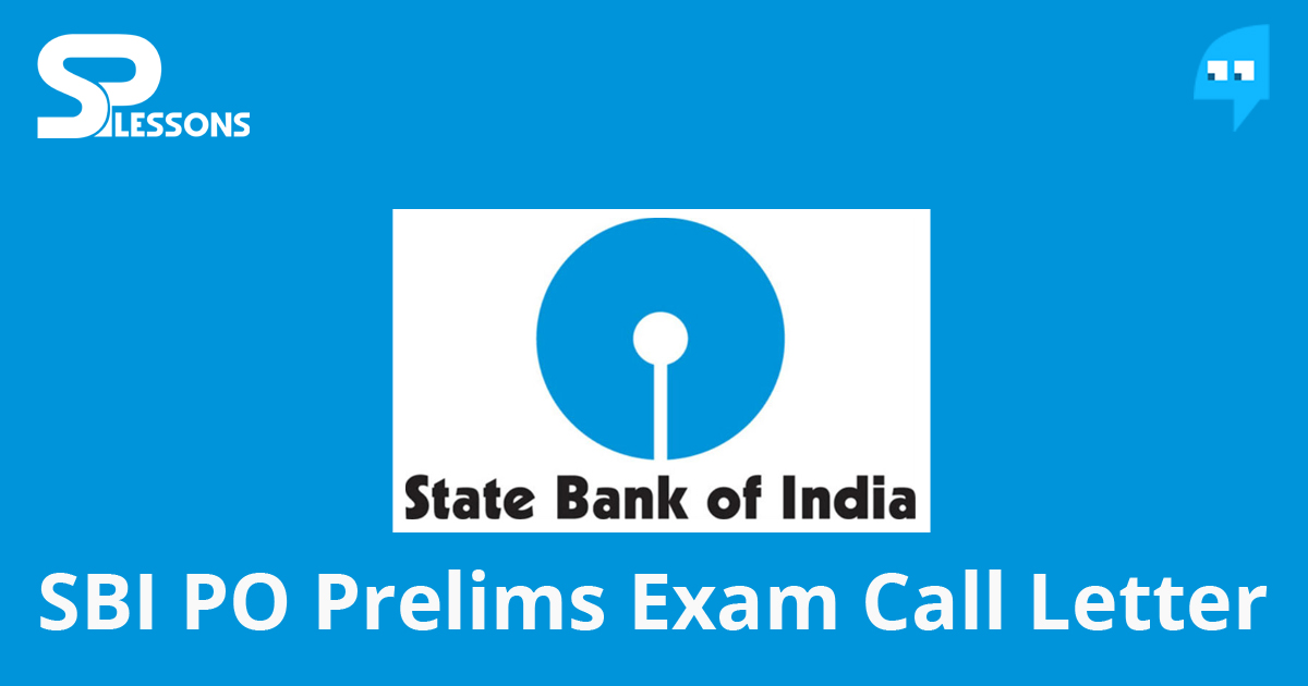 SBI PO Prelims Exam Call Letter