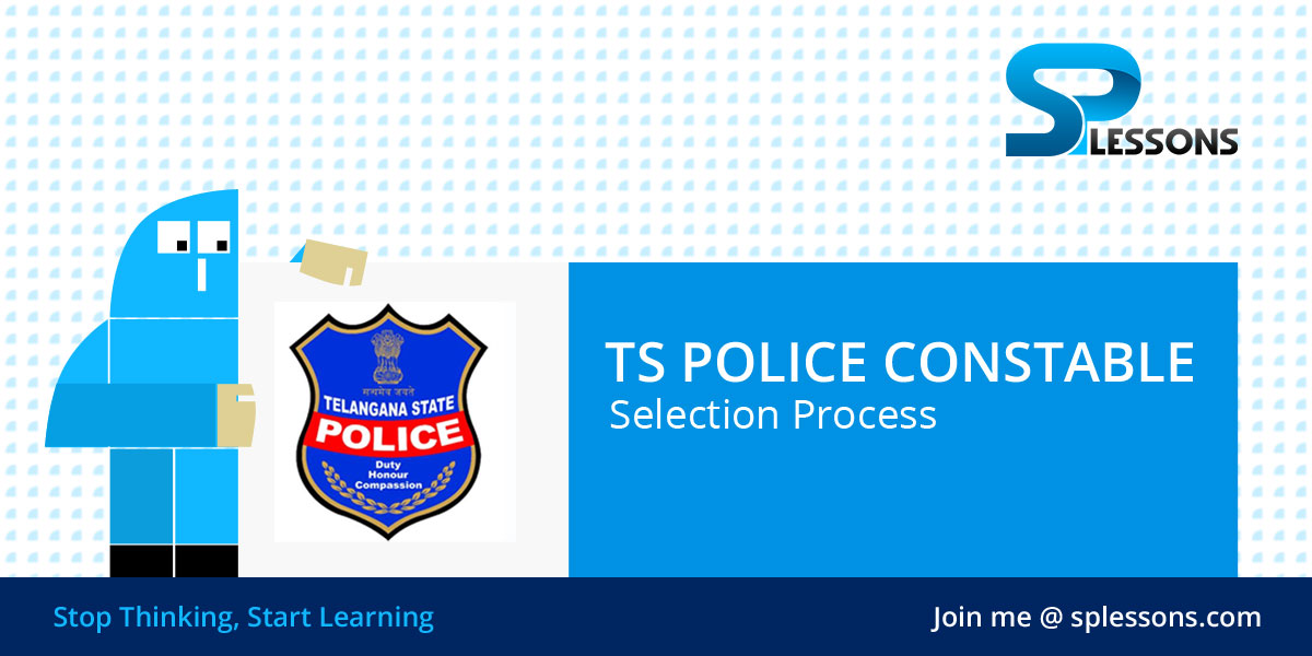TS Police Constable Selection Process