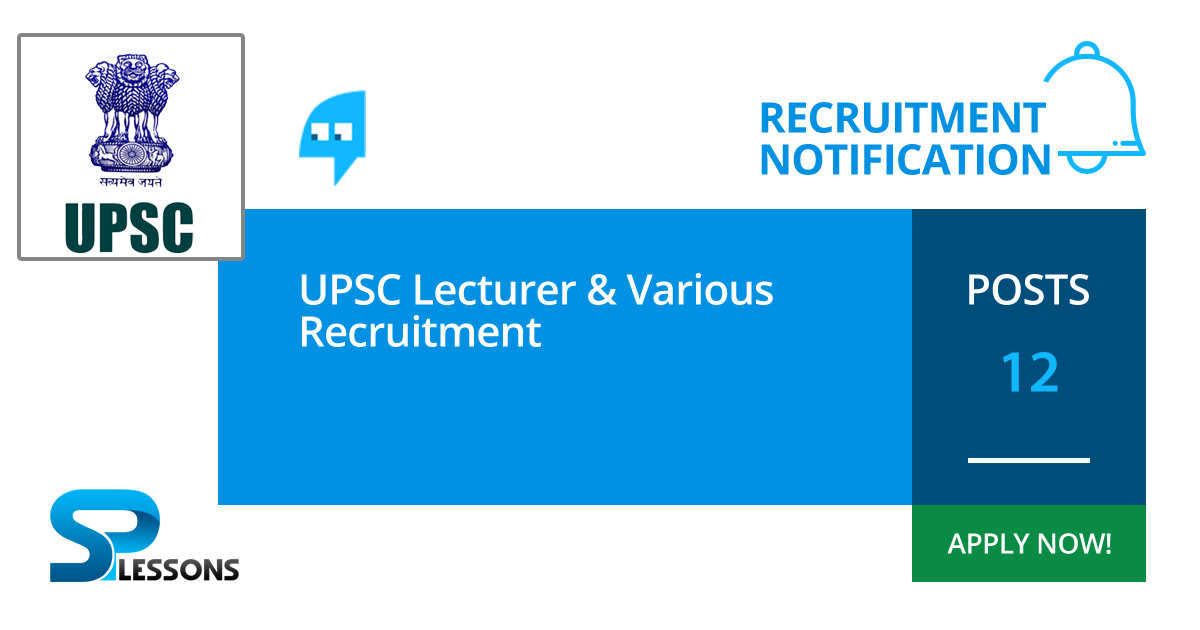UPSC Lecturer and Various Recruitment