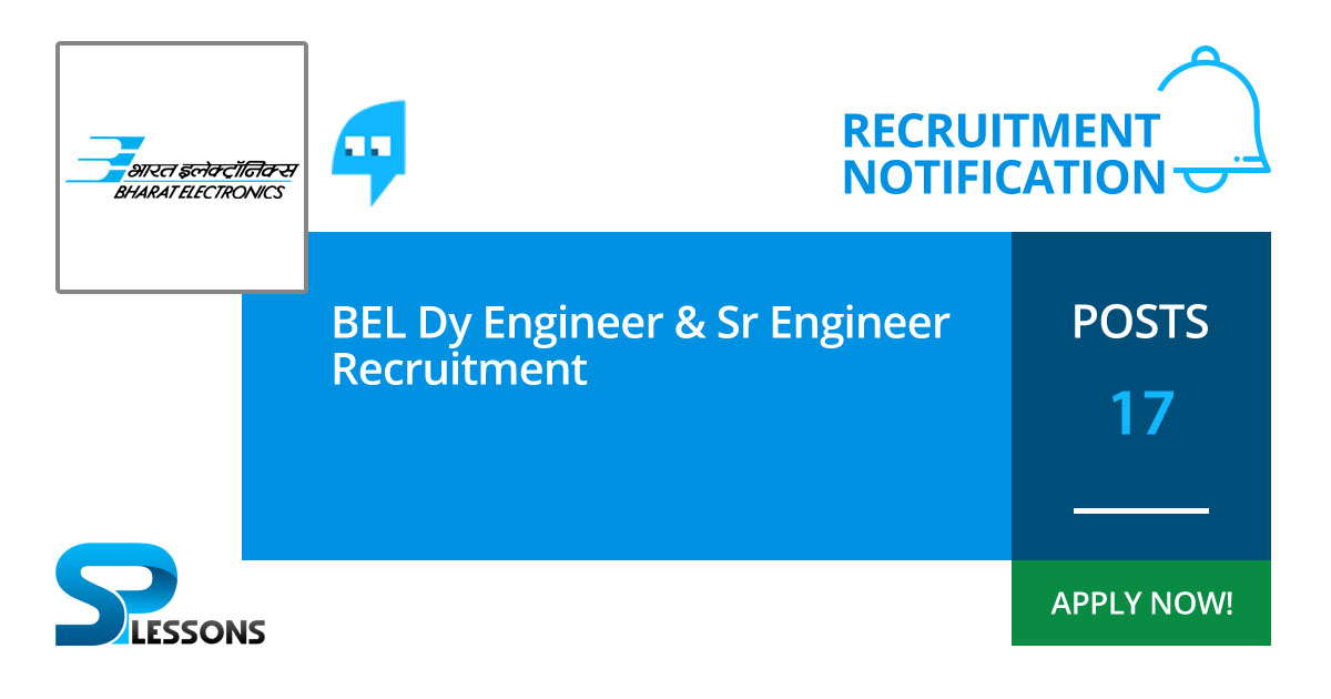 BEL Dy Engineer and Sr Engineer Recruitment