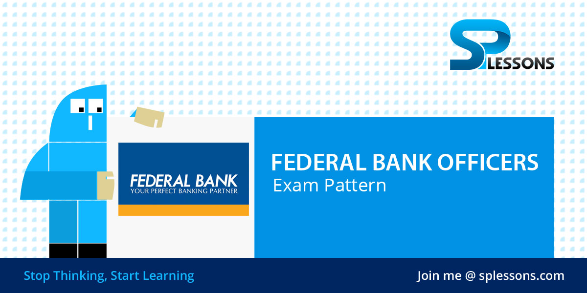 Federal Bank Officers Exam Pattern