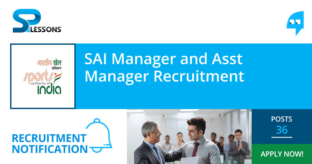 SAI Manager and Asst Manager Recruitment