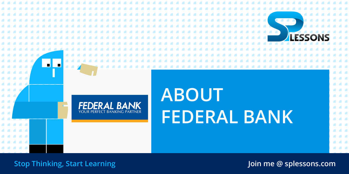 ABOUT FEDERAL BANK