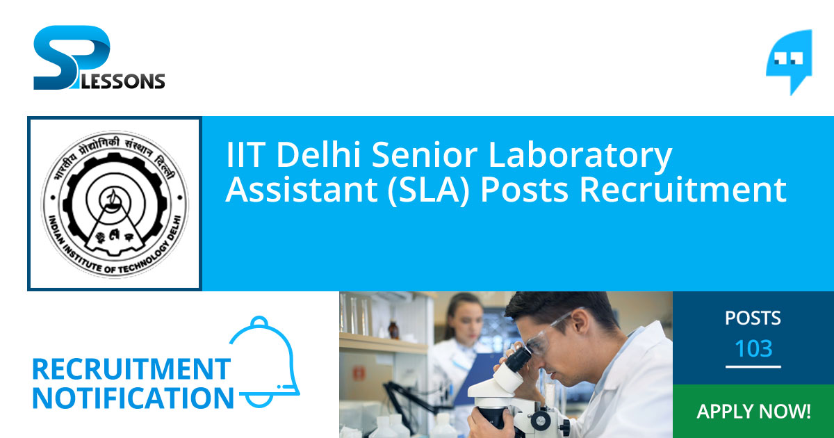 IIT Delhi Senior Laboratory Assistant (SLA) Posts Recruitment