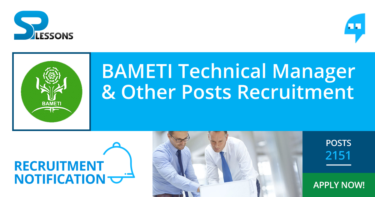 BAMETI Asst Technical Manager and Other Posts Recruitment