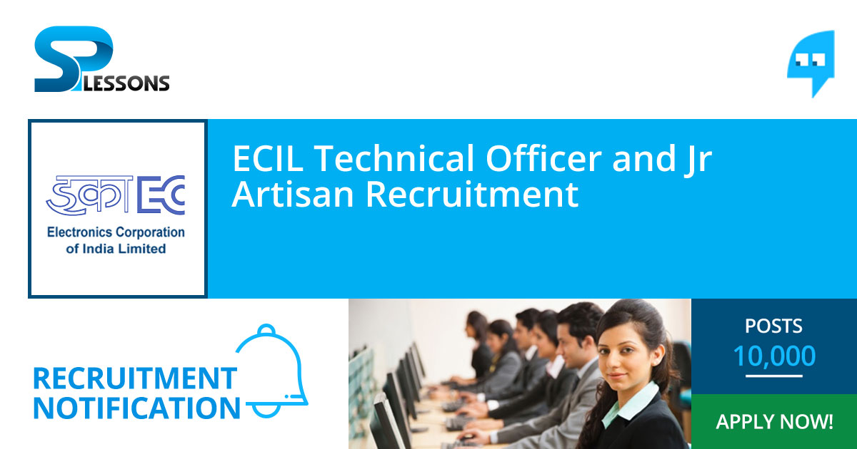 ECIL Technical Officer and Jr Artisan Recruitment
