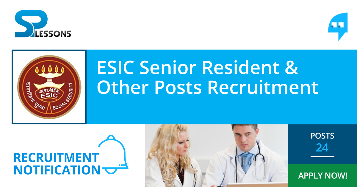 ESIC Senior Resident and Other Posts Recruitment