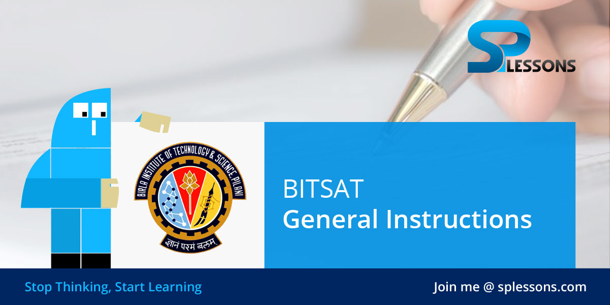 BITSAT General Instructions