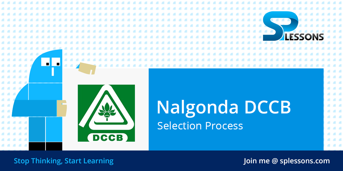 Nalgonda DCCB Selection Process