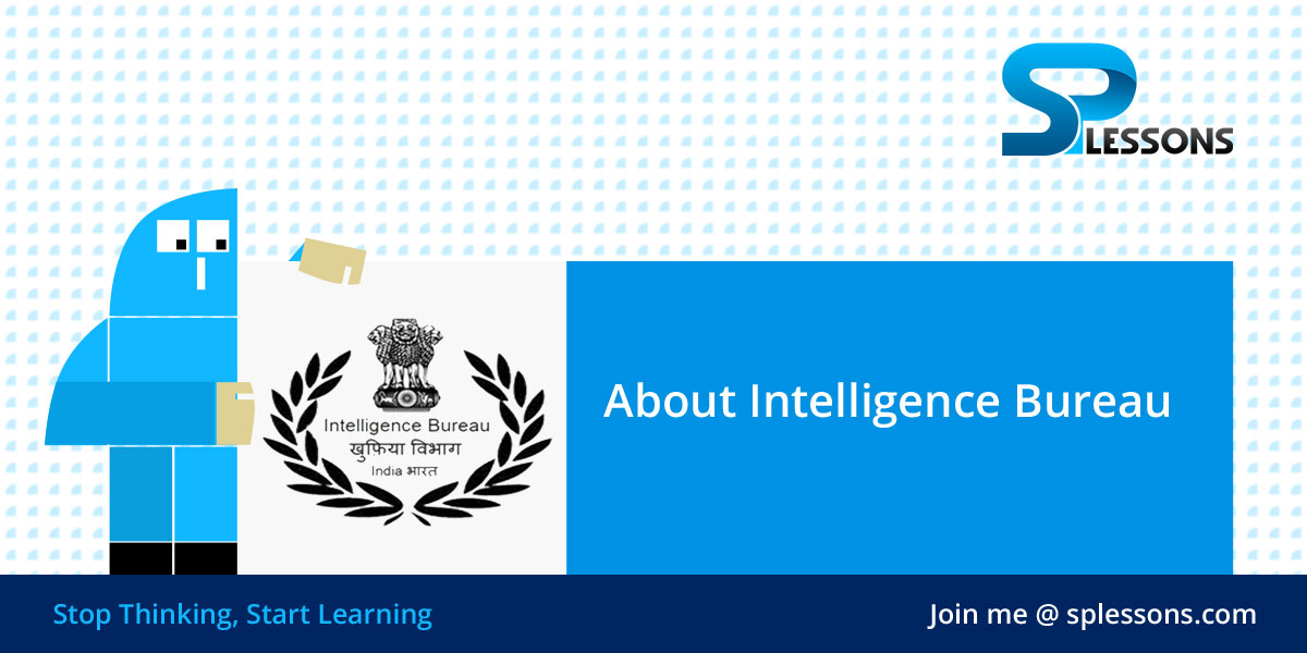 About Intelligence Bureau