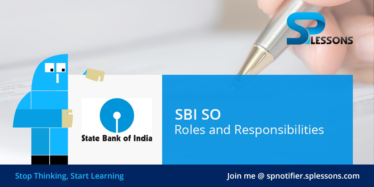 SBI SO Roles and Responsibilities