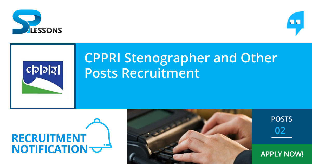 CPPRI Stenographer and Other Posts Recruitment