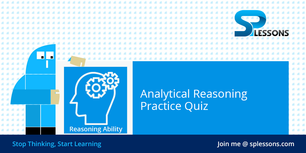 Analytical Reasoning Practice Quiz
