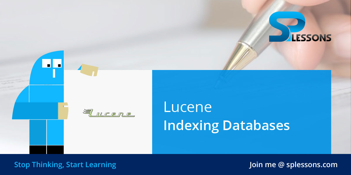 Indexing Database with Lucene - SPLessons Indexing Database with Lucene - SPLessons
