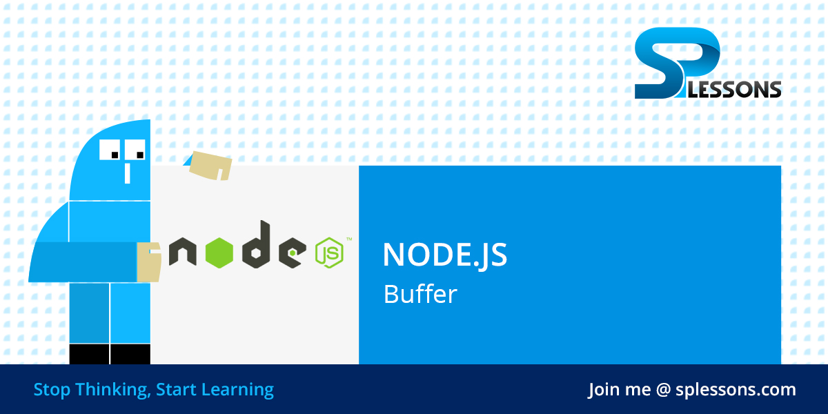 Node.js Buffer - SPLessons