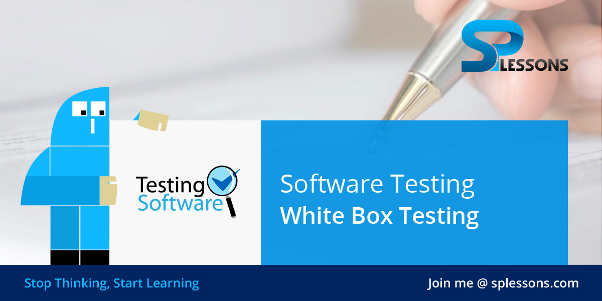 Software Testing White Box Testing - SPLessons