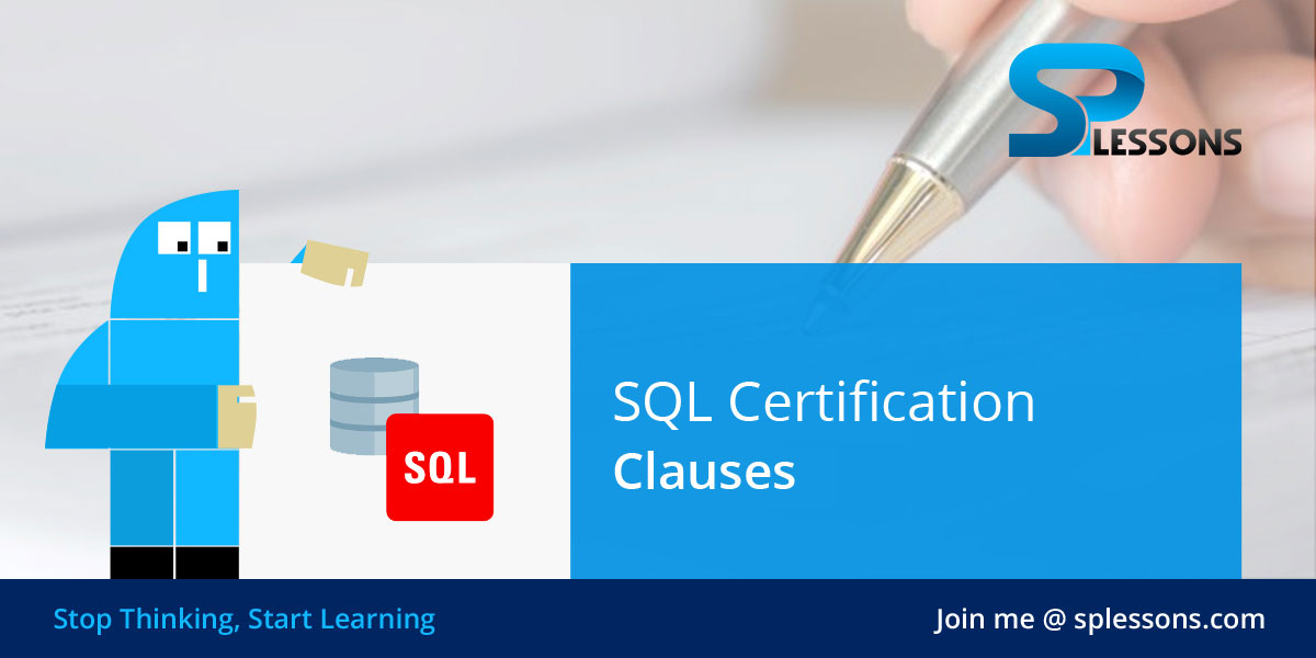 SQL Certification Clauses - SPLessons