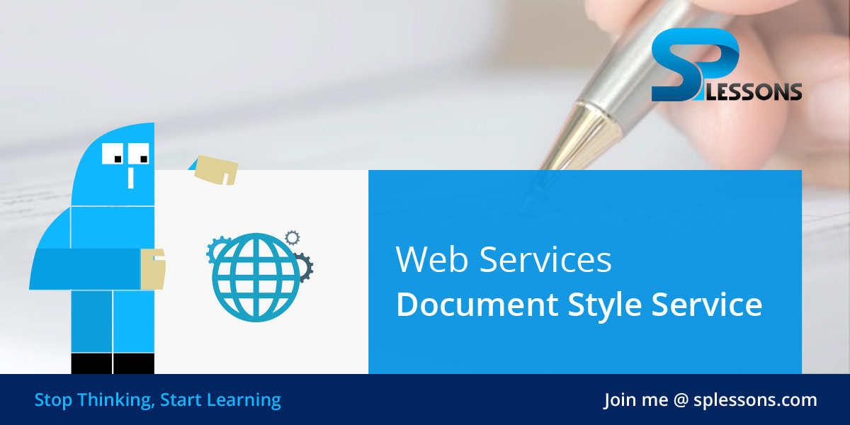 Web Services Document Style Service - SPLessons