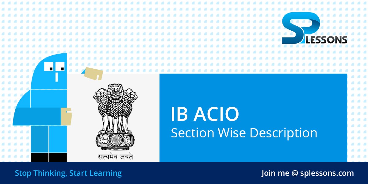 IB ACIO Grade II Executive Section Wise Description