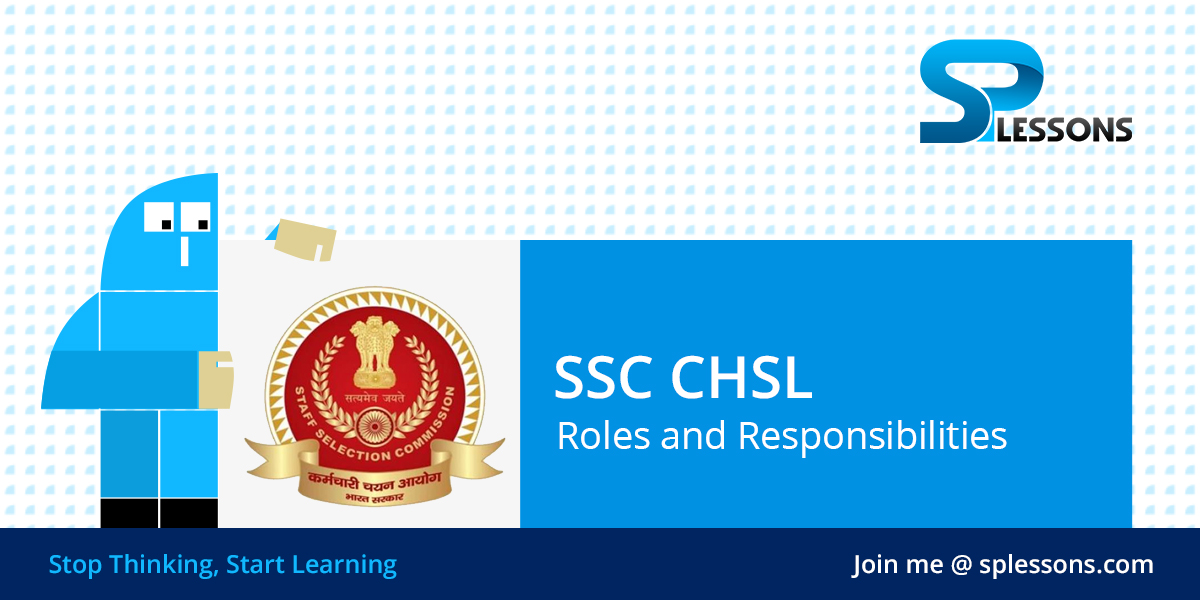 SSC CHSL Job Profile | Roles & Responsibilities