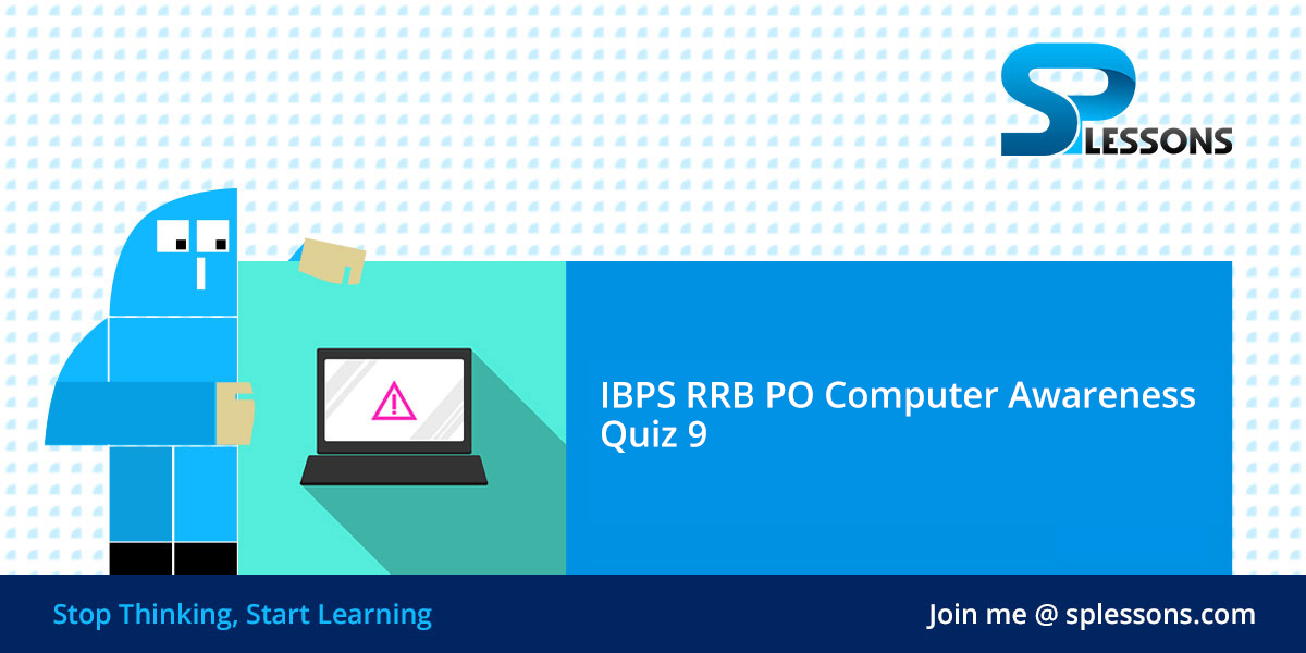 IBPS RRB PO Computer Awareness Quiz 9