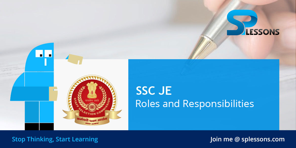 SSC JE Roles and Responsibilities