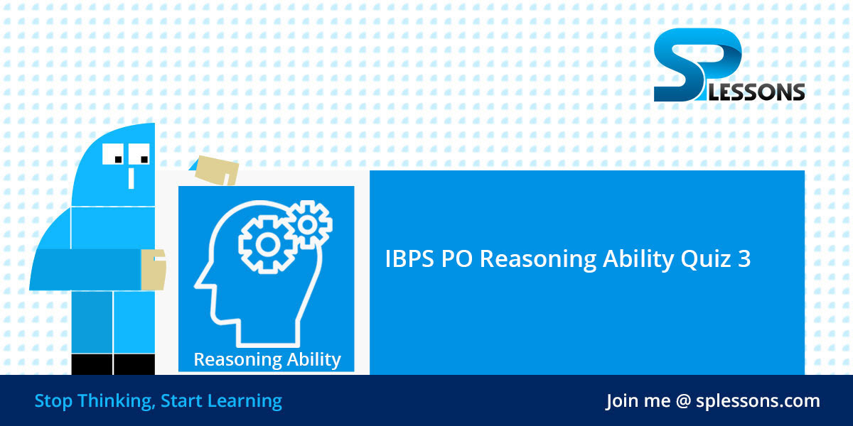 IBPS PO Reasoning Ability Quiz 3 ibps-po-reasoning-ability-quiz-3