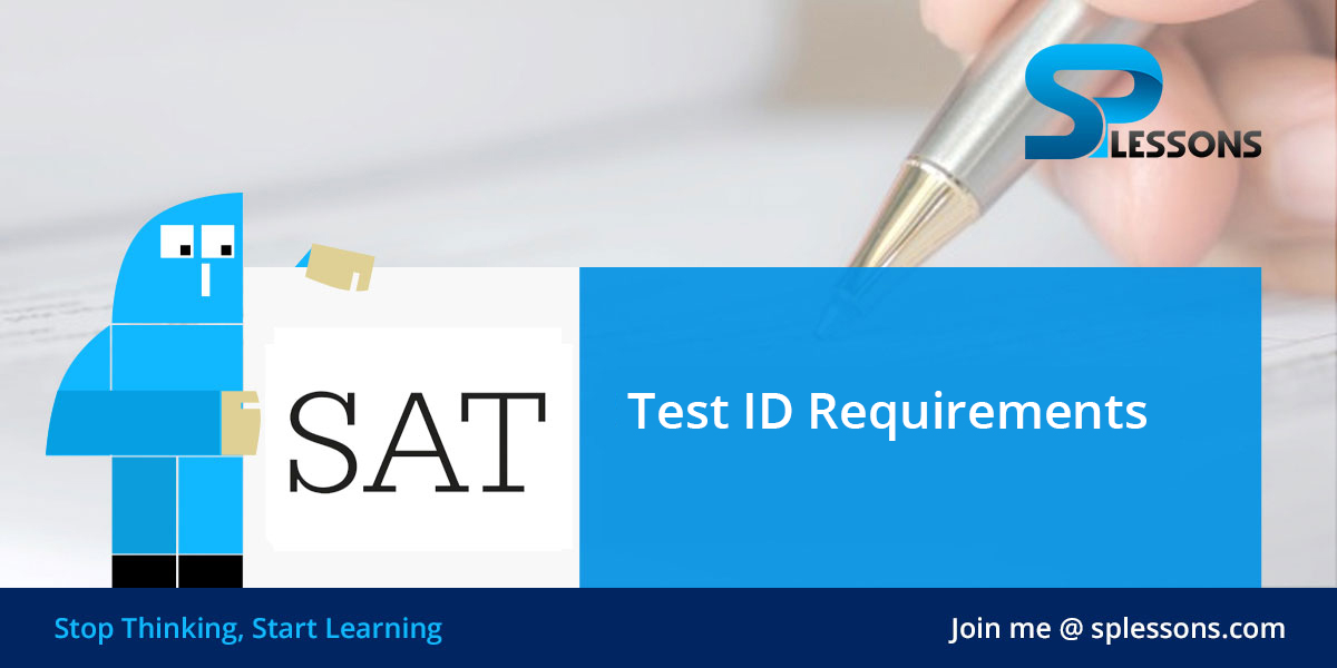SAT Test ID Requirements