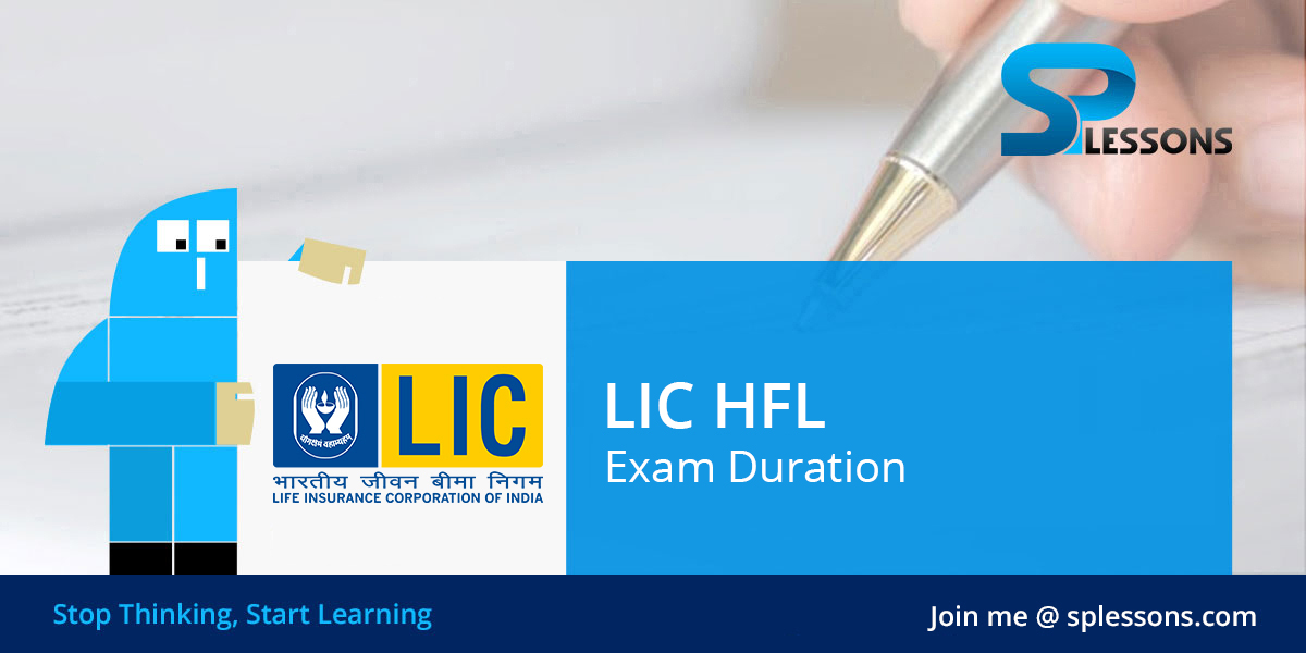 LIC HFL Exam Duration