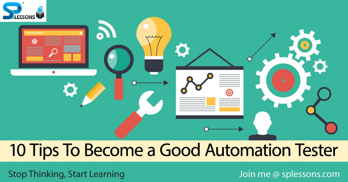 10 Tips To Become a Good Automation Tester for Industrial Companies