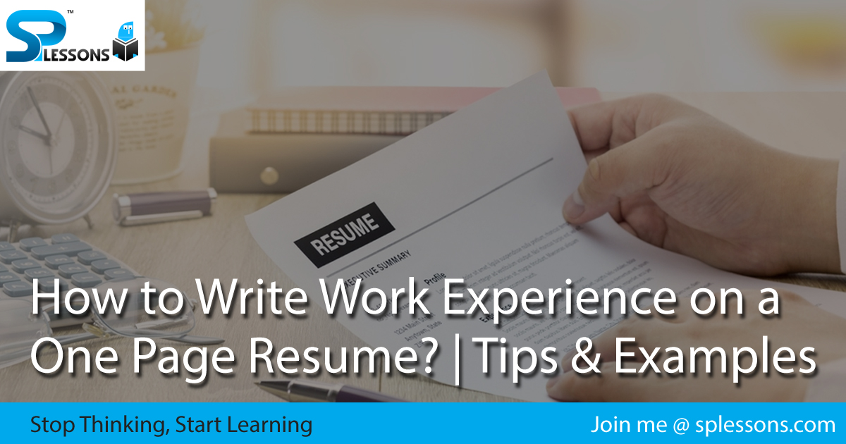 How to Write Work Experience on a One Page Resume? | Tips