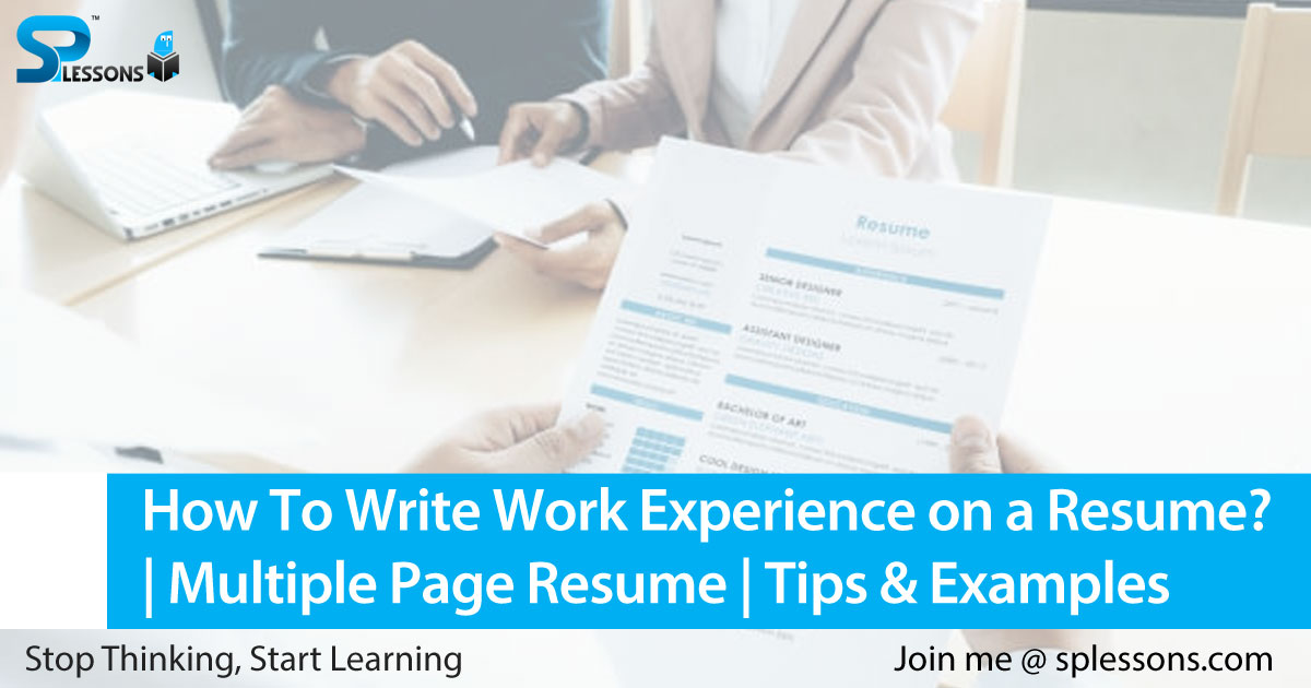 How To Write Work Experience on a Resume? | Multiple Page Resume